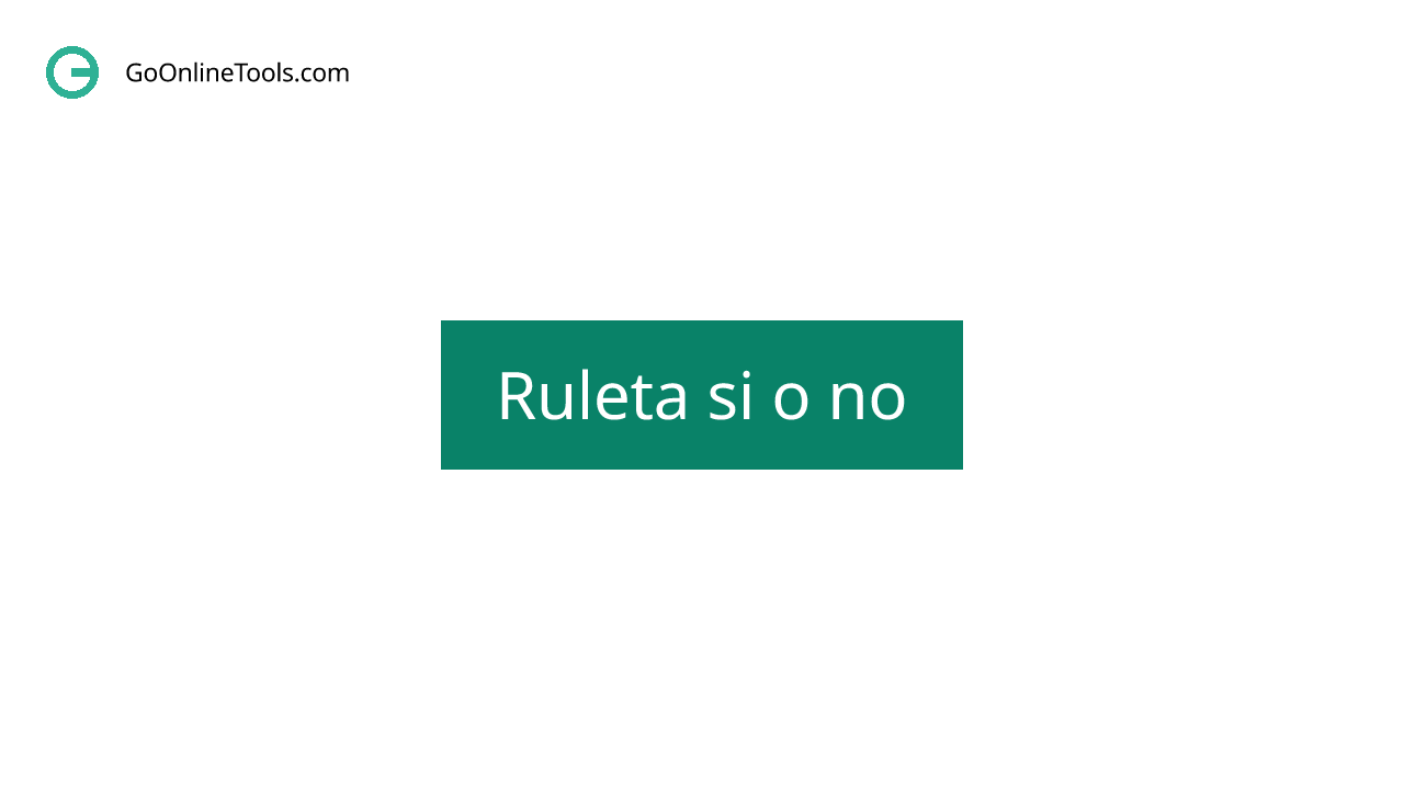 Ruleta si o no | GoOnlineTools.com